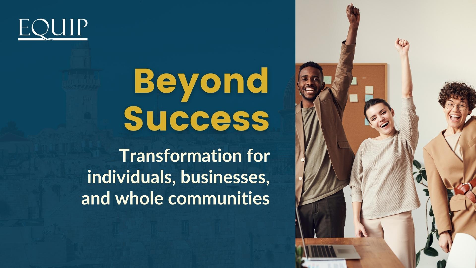 Become a Beyond Success Partner - EQUIP